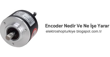 Encoder Nedir Ve Ne İşe Yarar