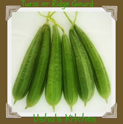 USHA'S KITCHEN: Turai or Torai, the 'Ridge gourd