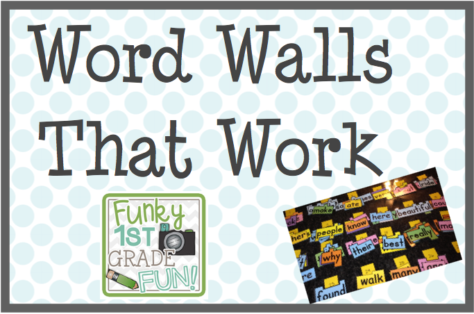 Word Walls That Work | Funky First Grade Fun | Bloglovin’