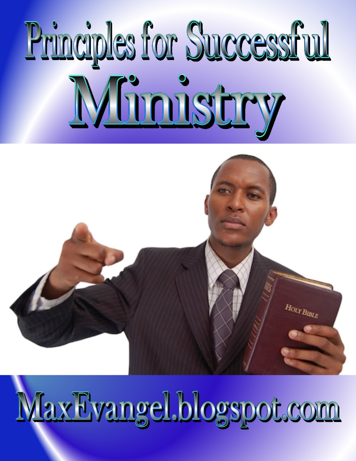 MaxEvangel: Principles for Successful Ministry 1