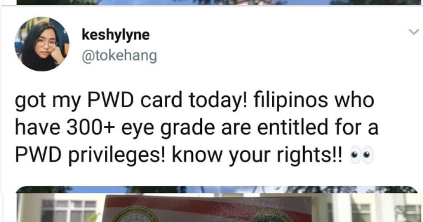 Filipinos who have 300+ eye grade are entitled for a PWD privileges ...