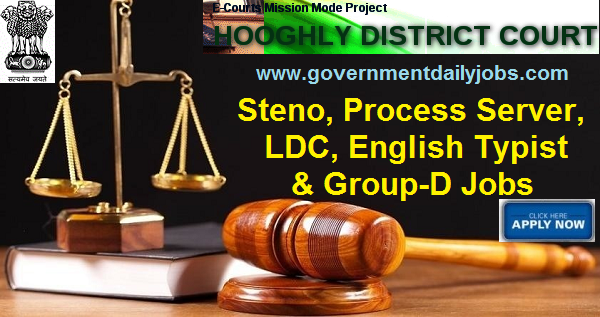 HOOGHLY DISTRICT COURT RECRUITMENT 2017 FOR 75 LDC, STENO POSTS | APPLY