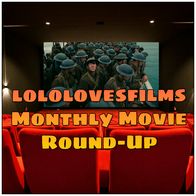 Monthly Movie Round-Up: July 2017 | Lolo Loves Films