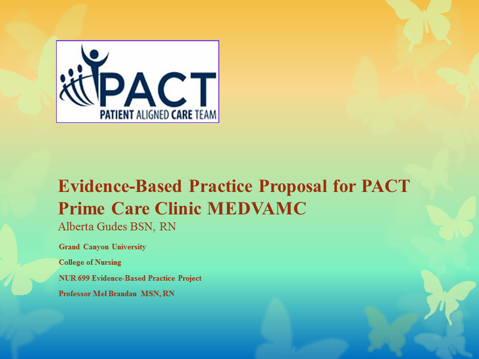 Nursing In My Perspective: Patient Aligned Care Team (PACT)