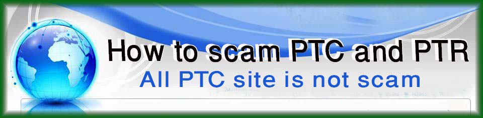 SCAMS : HOW TO SCAM PTC