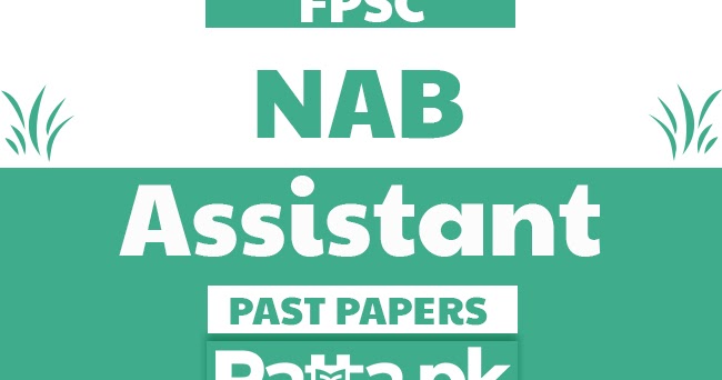 FPSC NAB Assistant solved Past Papers pdf - Ratta.pk