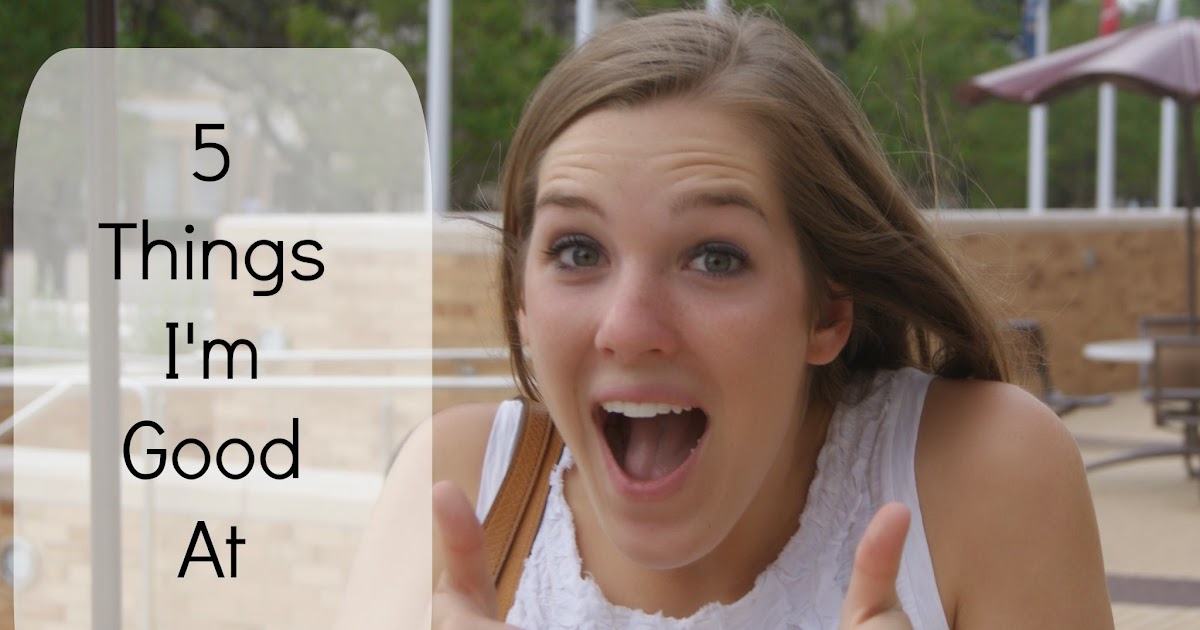 5 Things I'm Good At | Anchors Aweigh