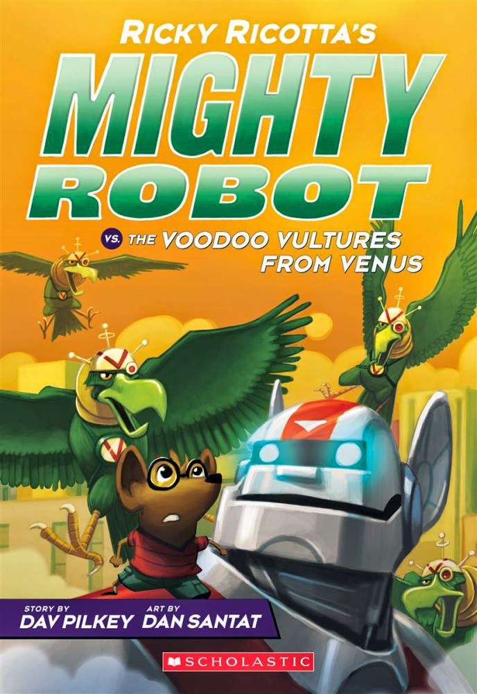 Buzz Words: Ricky Ricotta's Mighty Robot 3: Vs. The Voodoo Vultures ...