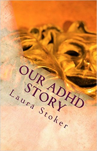 Our ADHD Story: Our ADHD Story Book