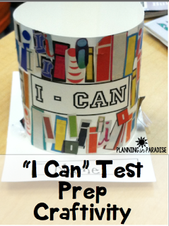 Planning In Paradise: "I Cans" A Test Prep Craftivity