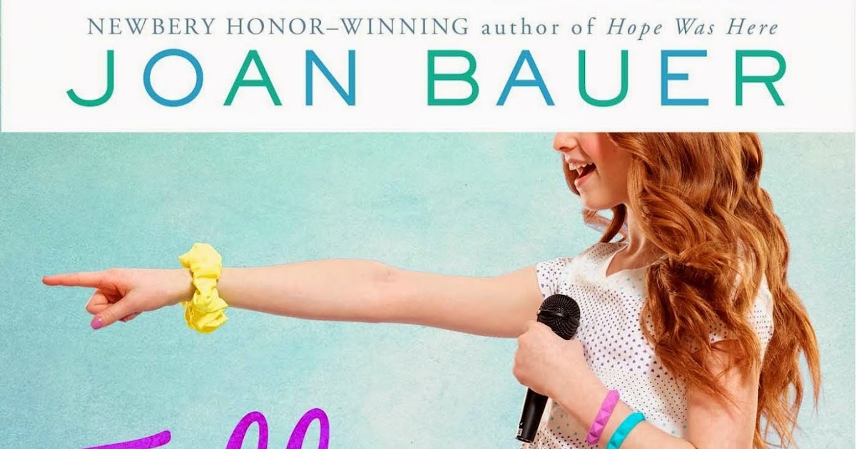 KISS THE BOOK: Tell Me by Joan Bauer - ADVISABLE