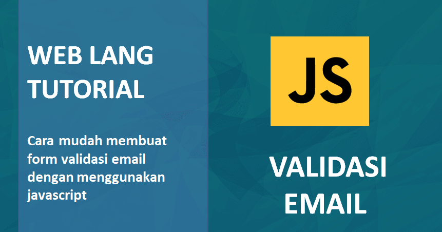 Membuat form Validasi Email Dengan Menggunakan Javascript - Sahretech