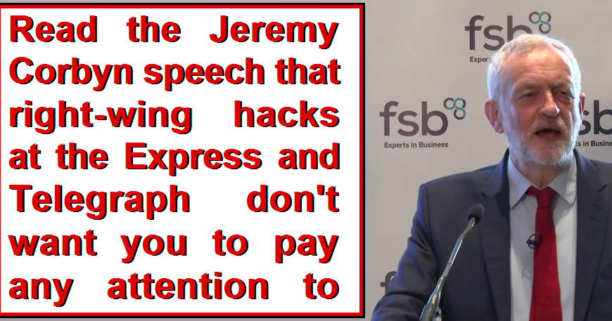 Read the Jeremy Corbyn speech the right-wing press don't want you to