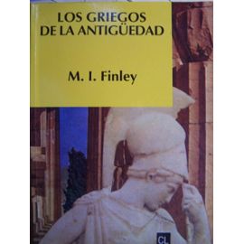 Los griegos de la antigüedad. M.I. Finley