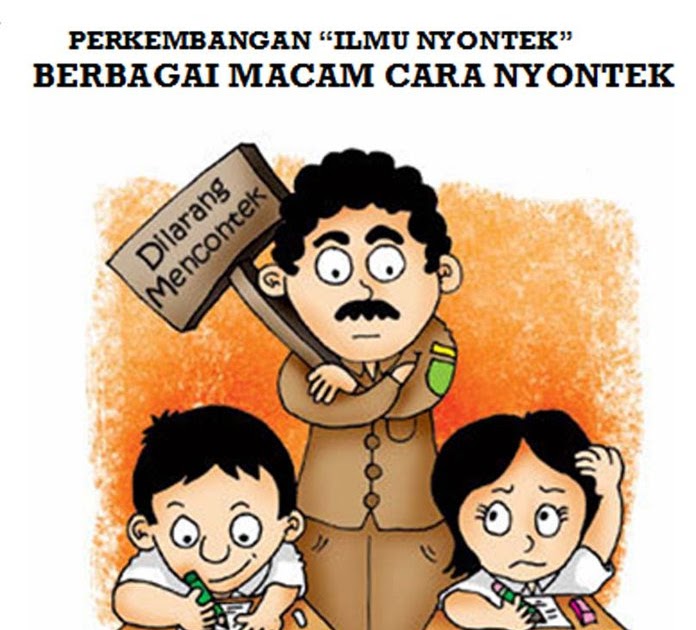 Perkembangan “ilmu nyontek” - berbagai macam cara nyontek ~ SAYOUDAN CITY