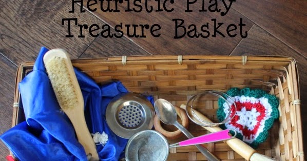 Heuristic Play Treasure Basket - Play and Learn Every Day