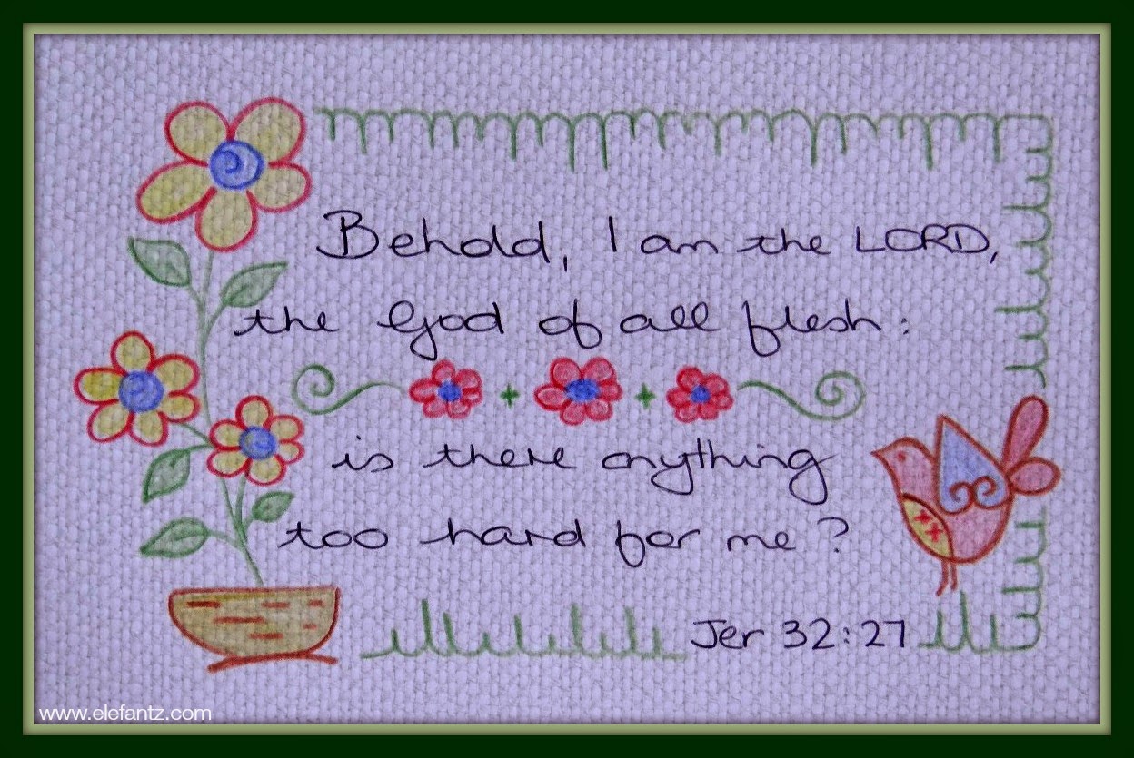 Jenny of ELEFANTZ: Sunday Scripture ~ Jeremiah 32:27