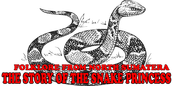 Folklore for Kids: The Story of the Snake Princess - North Sumatra