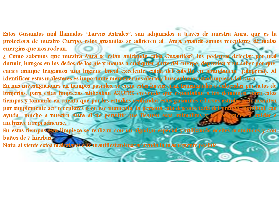 Soluciones Holísticas Gabriela Martínez: GUSANITOS ASTRALES MAL ...