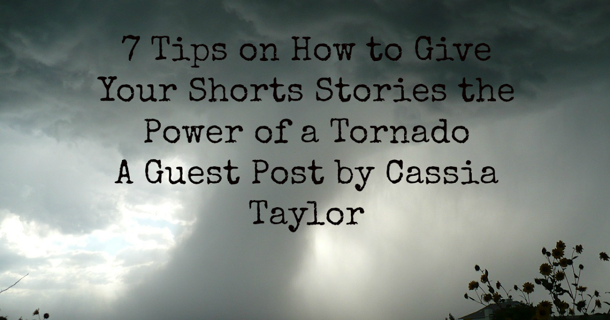 Wanderer's Pen: 7 Tips on How to Give Your Shorts Stories the Power of ...