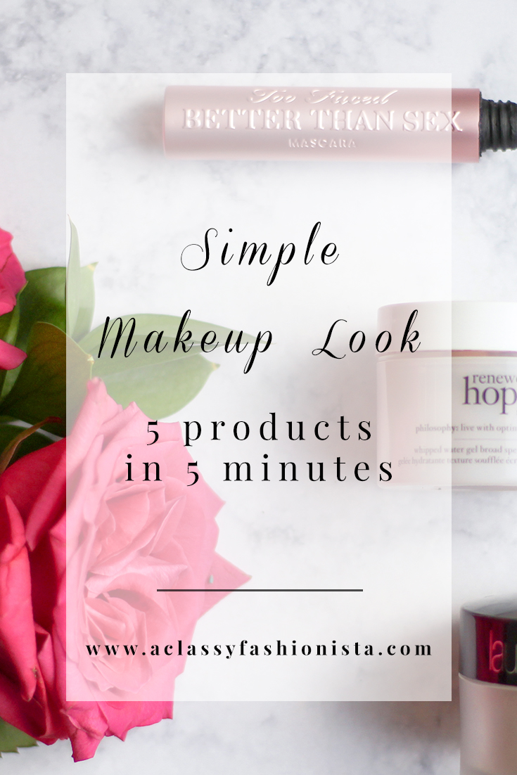 SIMPLE MAKEUP LOOK: 5 PRODUCTS IN 5 MINUTES | A Classy Fashionista