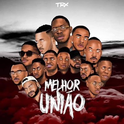Trx Music - Melhor União (Álbum) - Musica Para Todos