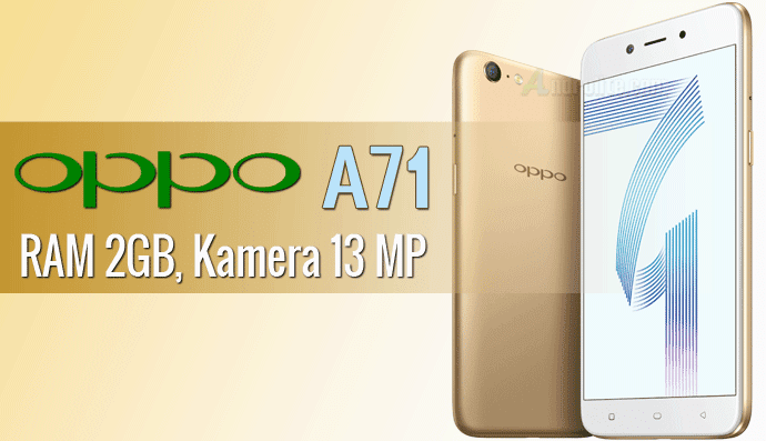 Hp Oppo A71 Gambar - Oppo Terbaru