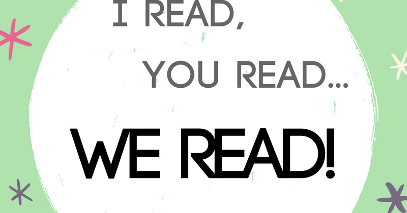 We Read!: I read, you read... We Read!