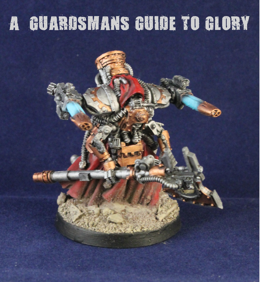 A Guardsman's Guide to Glory: Blessings of the Omnissiah: Myrmidon Secutors