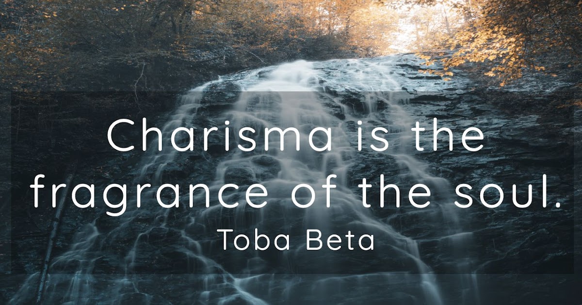 22+ Charisma Quotes - QUOTEISH