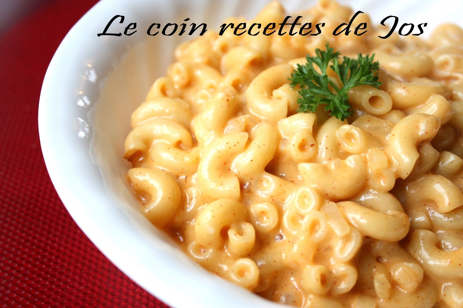 Le coin recettes de Jos: MACARONI AU FROMAGE ''FULL COOL''