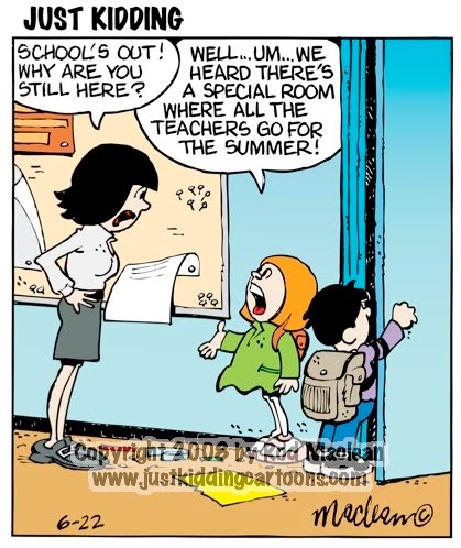 I Made It Through The Day: Happy Days Are Here Again (school is out)