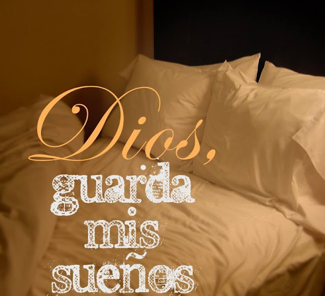 Dios Guarda Mis Sueños ~ Imagenes Cristianas