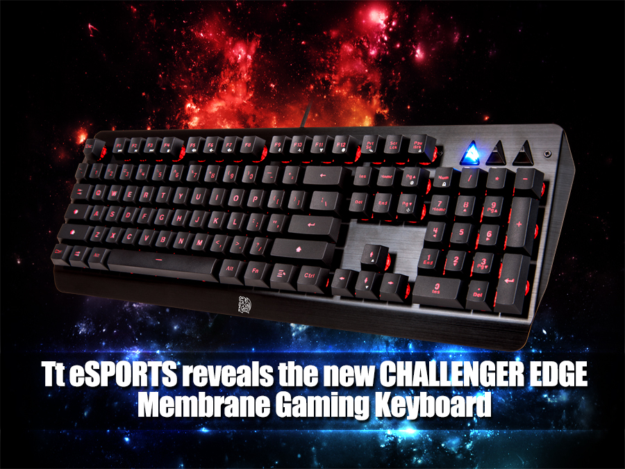 Tt eSPORTS reveals the new CHALLENGER EDGE Membrane Gaming Keyboard