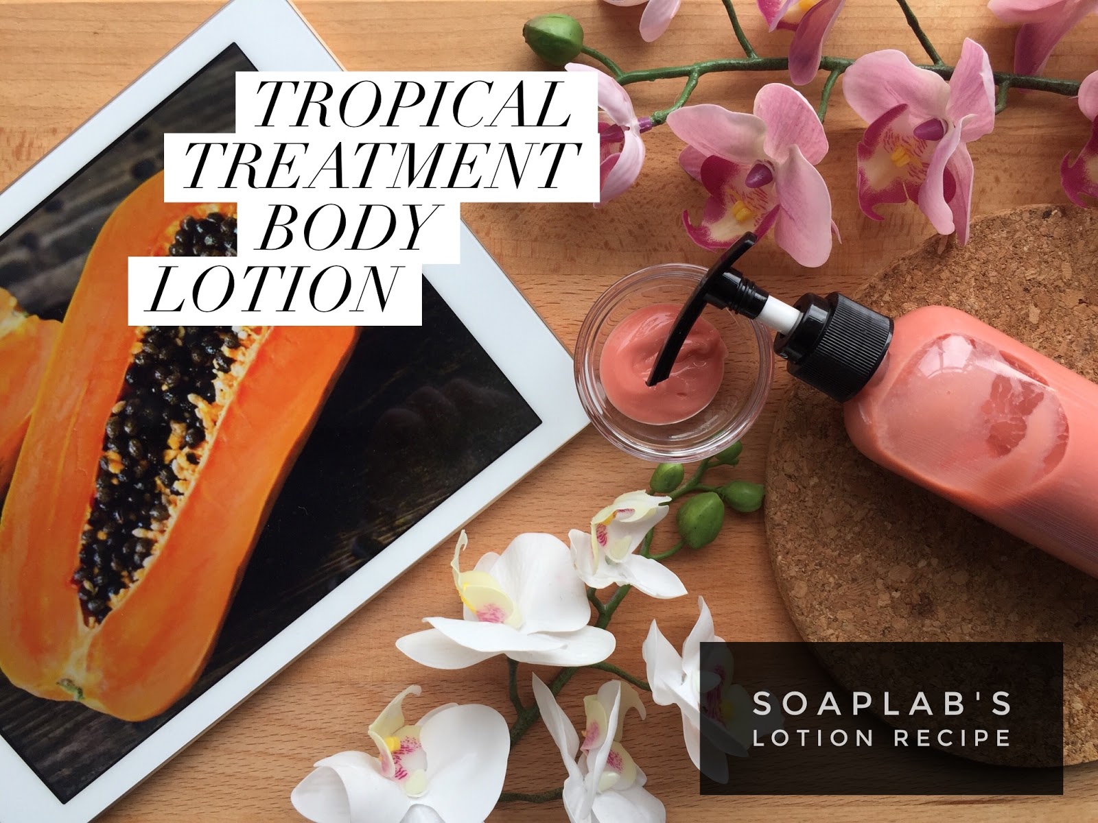 SoapLab Malaysia: How To Make Natural Skin Lightening Lotion (Tropical ...