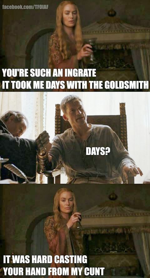 #GameOfThrones Why Crafting Golden Hand Took Days #Season4 Meme | Game ...