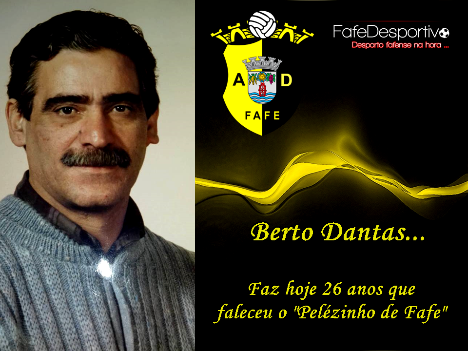 Faz hoje 26 anos que partiu um dos maiores talentos da AD Fafe ...