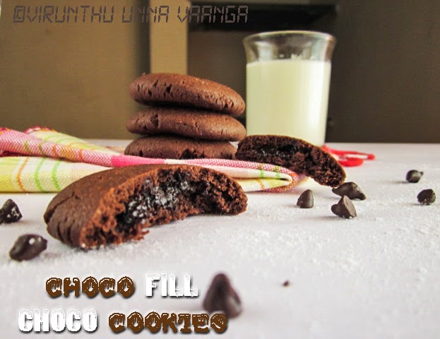 VIRUNTHU UNNA VAANGA: CHOCO FILL CHOCO COOKIES