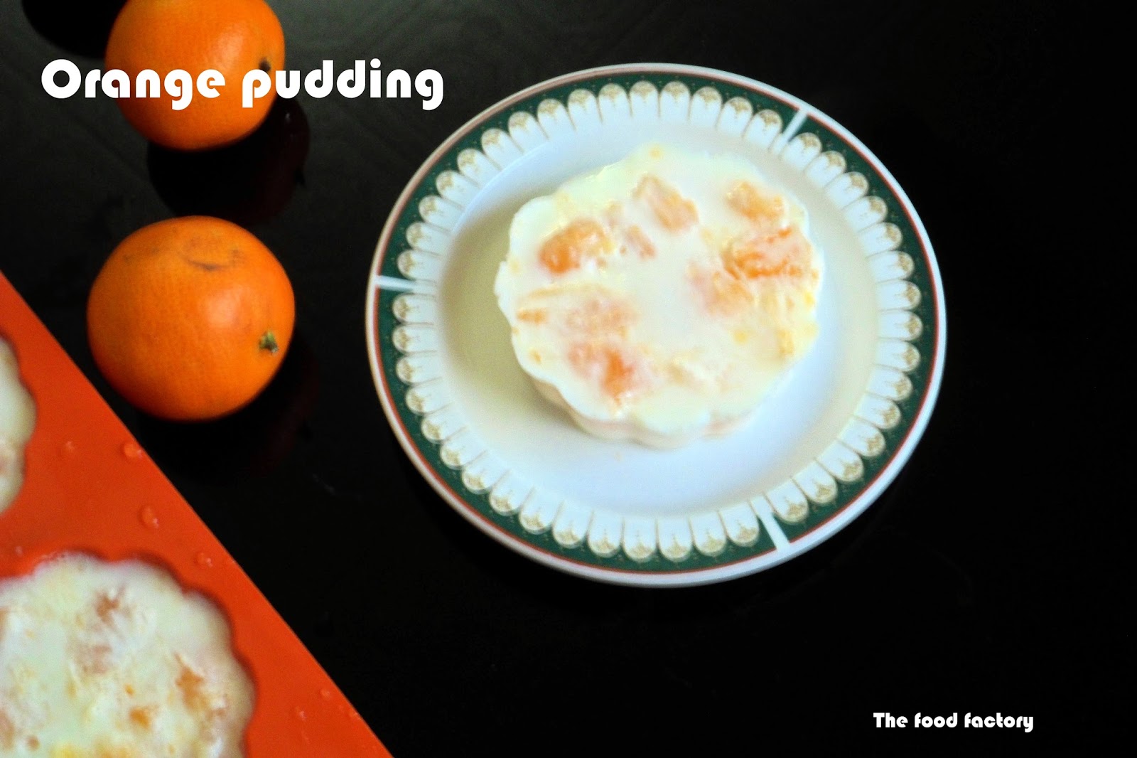 Orange pudding | The food factory