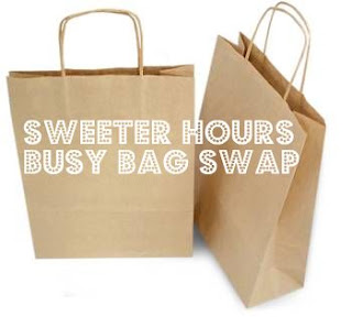 Sweeter Hours: Locals: Busy Bag Swap!