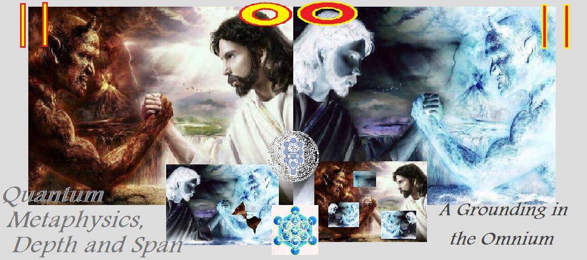 Creative Science & Philosophy: Quantum Metaphysics- Depth and Span