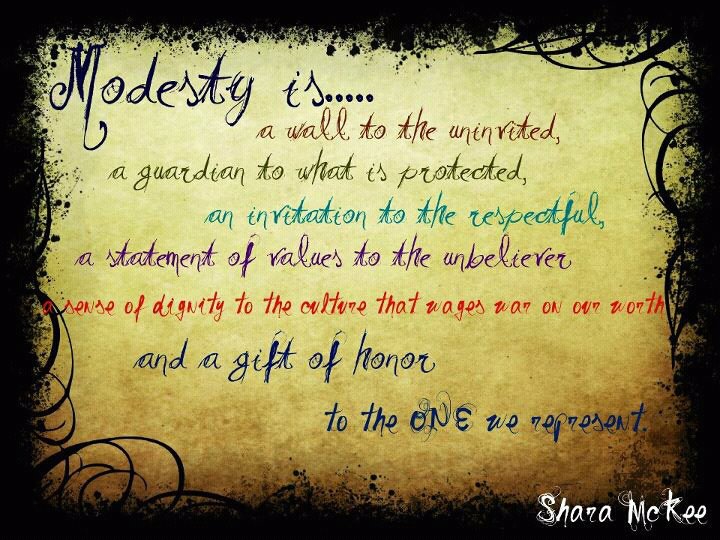 Edify, Encourage and Build: Modesty Is Important...