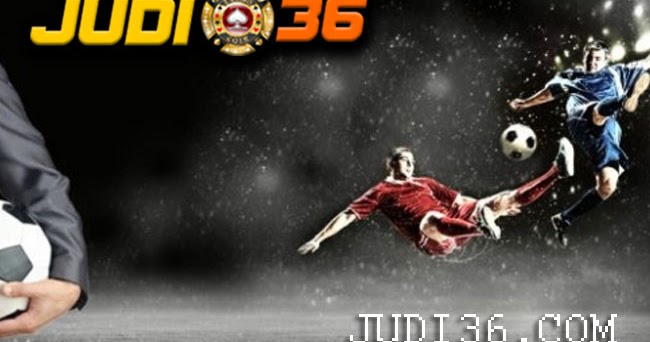 Judi Bola Giling Reputasi Terbaik Di Jakarta Pusat,DKI Jakarta