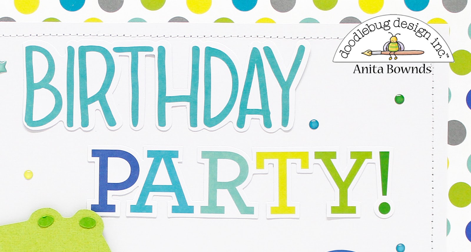 Birthday Party Layout | Doodlebug Design - Neat and Crafty