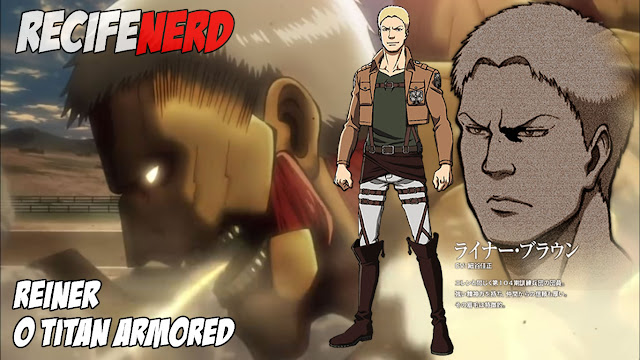 DESCUBRA TODOS OS SEGREDOS DE REINER: O TITAN ARMORED ...