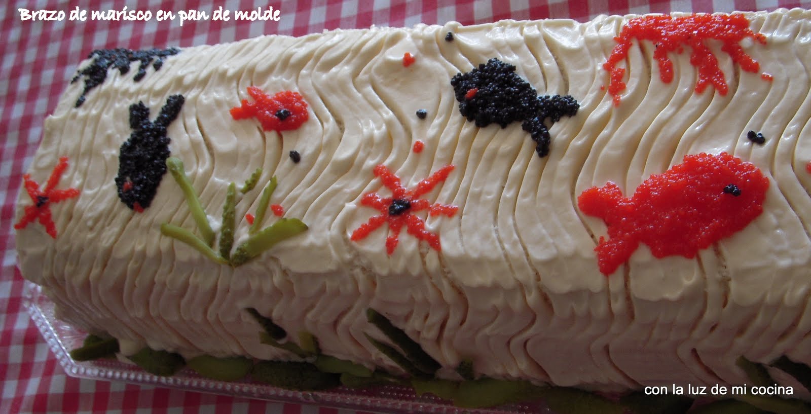 con la luz de mi cocina: BRAZO DE MARISCO CON PAN DE MOLDE