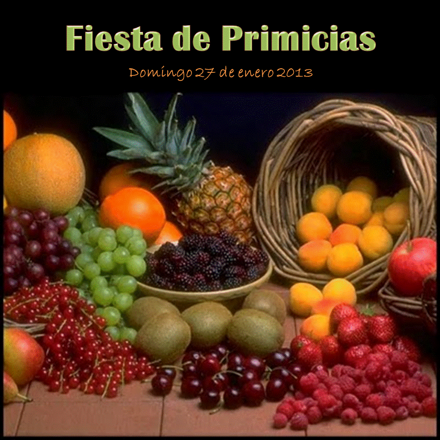 Despertando Conciencias: Primicias; Celebrando la cosecha.