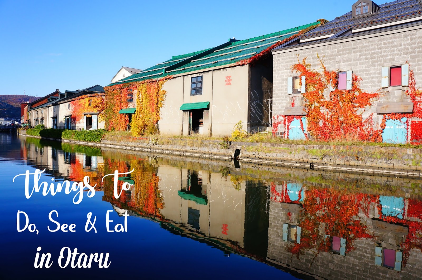 Otaru, My Favourite Spot in Hokkaido ~ Travel & Living Journal of DT