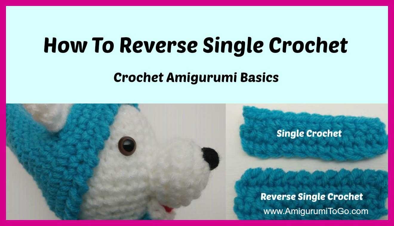 How To Reverse Single Crochet