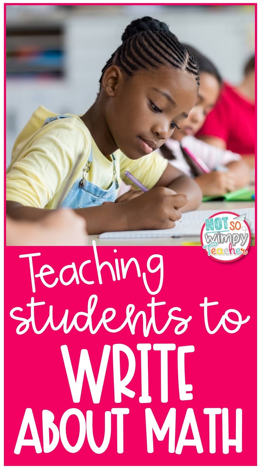 How to Teach Students to Write About Math - Not So Wimpy Teacher